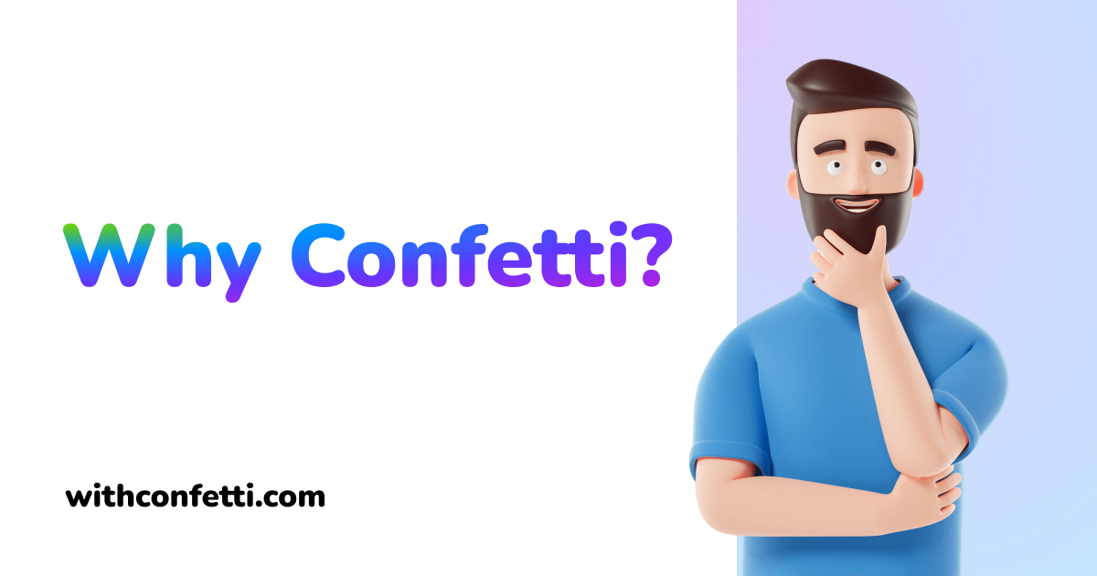 Why Confetti Confetti ёяой